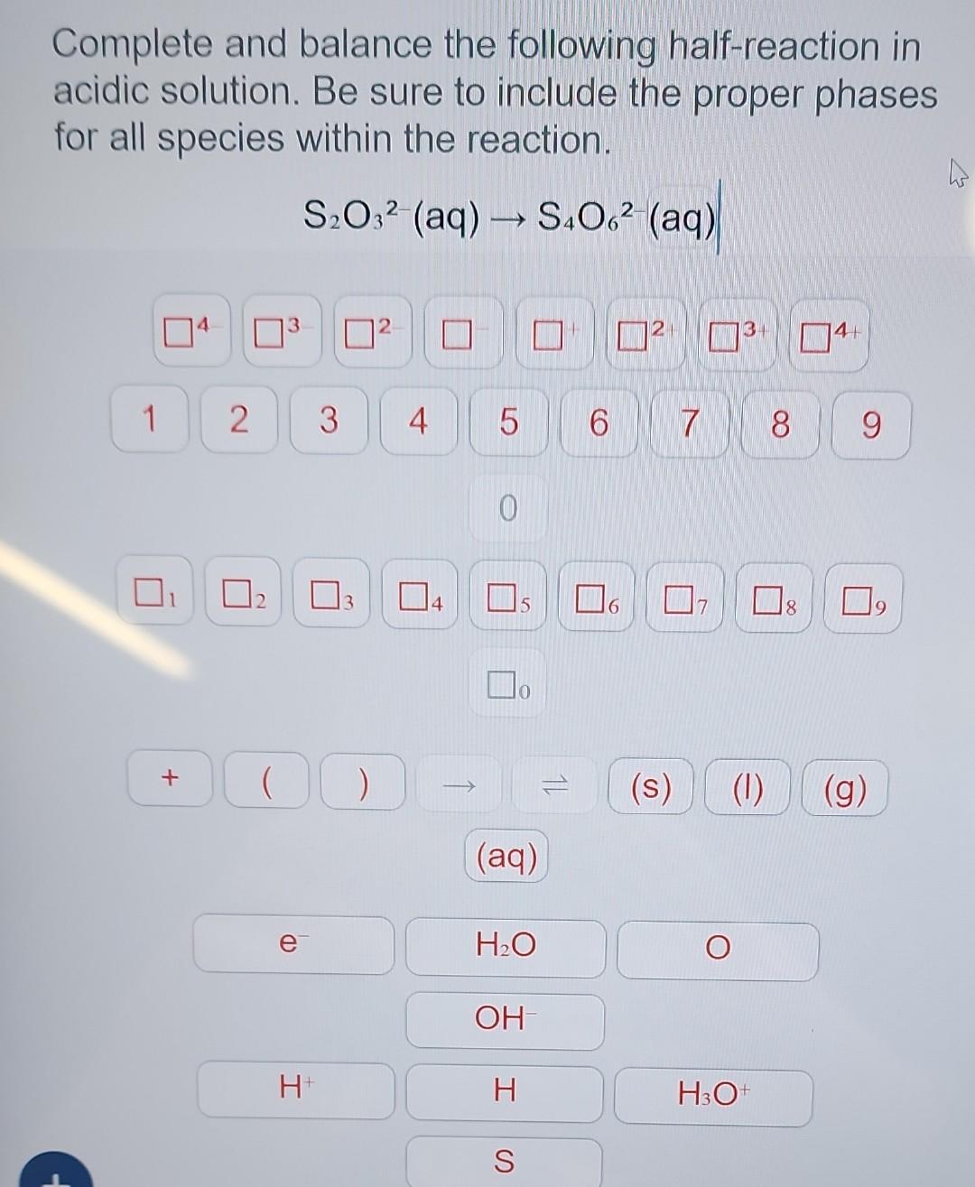 Solved Complete and balance the following half-reaction in | Chegg.com