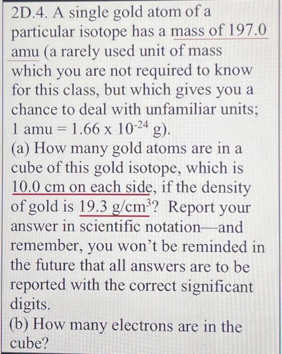Solved 2D.4. A single gold atom of a particular isotope has | Chegg.com