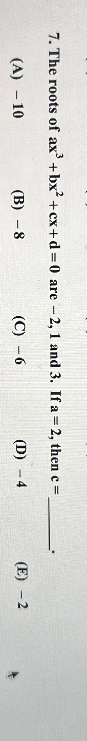 Solved The roots of ax3+bx2+cx+d=0 ﻿are -2,1 ﻿and 3. ﻿If | Chegg.com