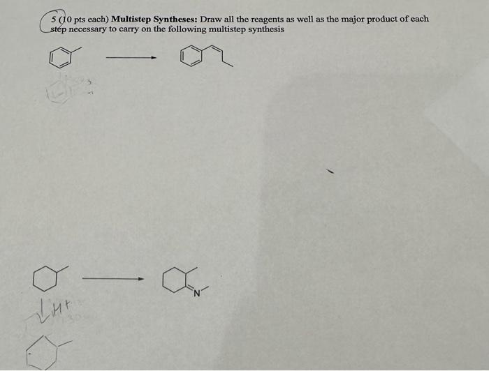 Solved 5 (10 pts each) Multistep Syntheses: Draw all the | Chegg.com