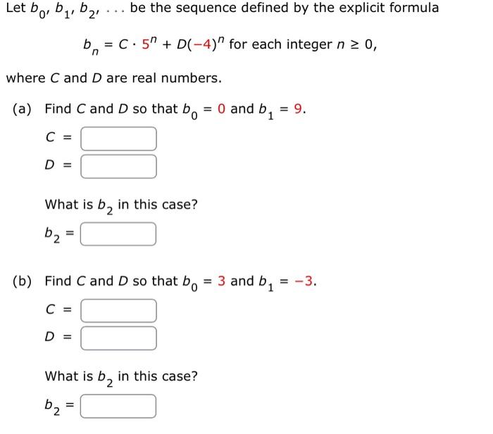 Solved Let b0,b1,b2,… be the sequence defined by the | Chegg.com