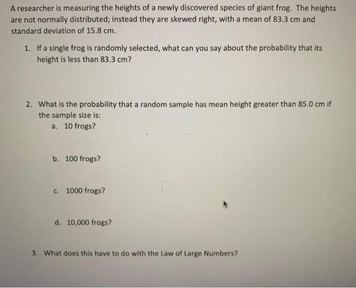 Solved A researcher is measuring the heights of a newly | Chegg.com