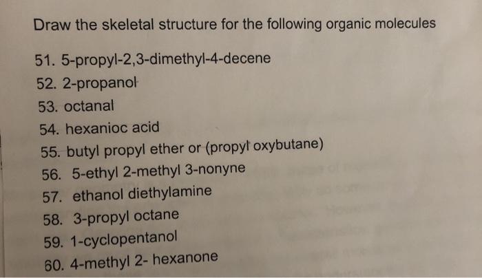 Solved Draw the skeletal structure for the following organic | Chegg.com