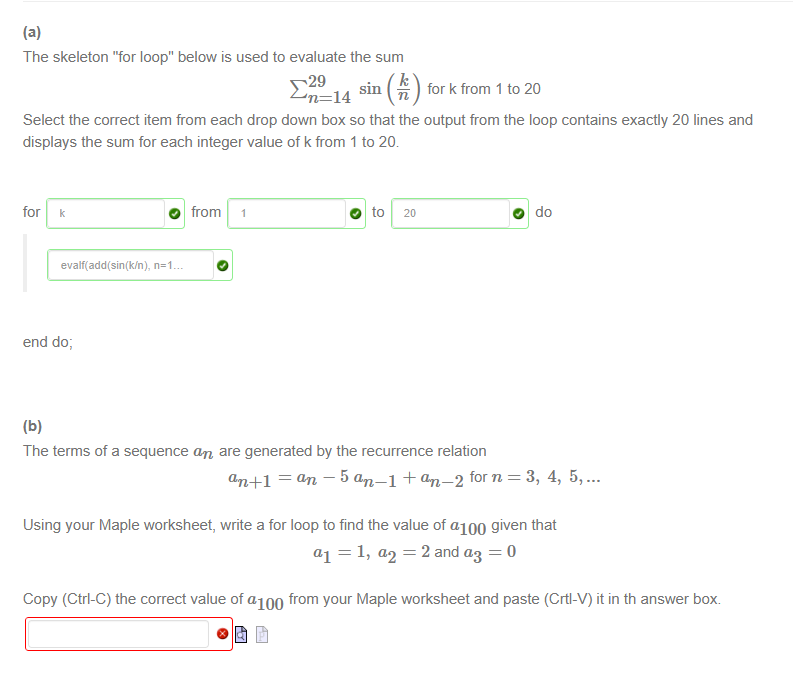 Solved (a)The skeleton "for loop" below is used to evaluate | Chegg.com
