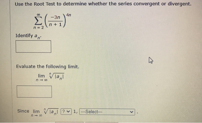 Solved Use the Root Test to determine whether the series | Chegg.com