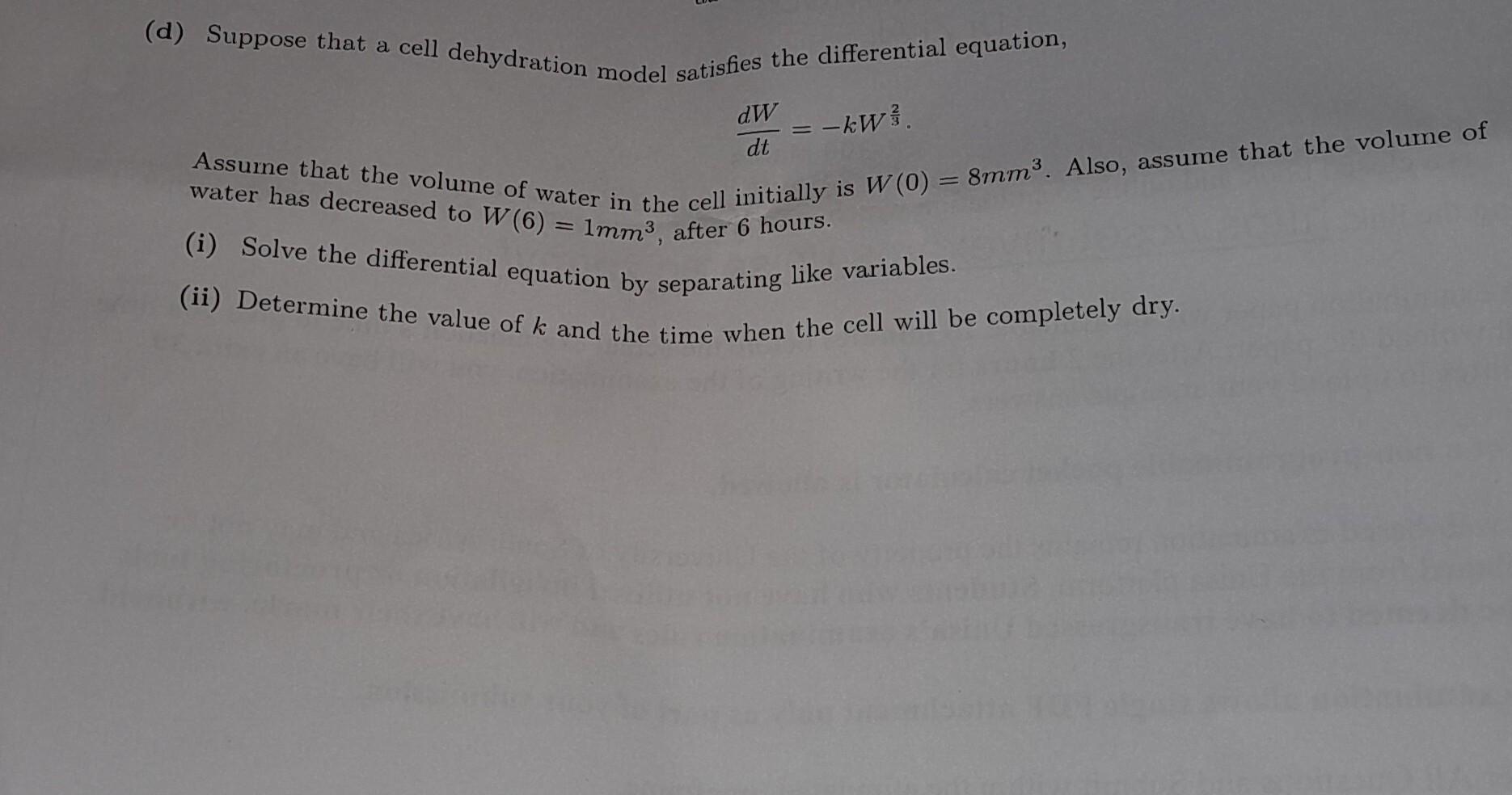 Solved (d) Suppose that a cell dehydration model satisfies | Chegg.com