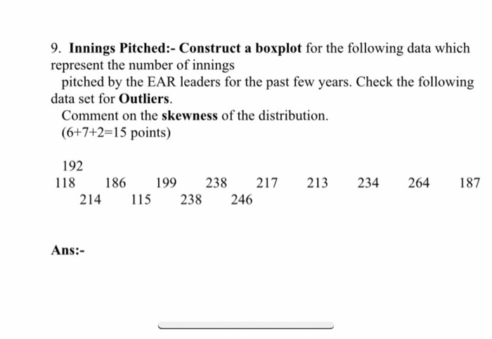 Solved 9 Innings Pitched Construct A Boxplot For The 