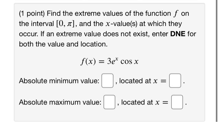 Solved (1 point) Find the absolute maximum and absolute | Chegg.com