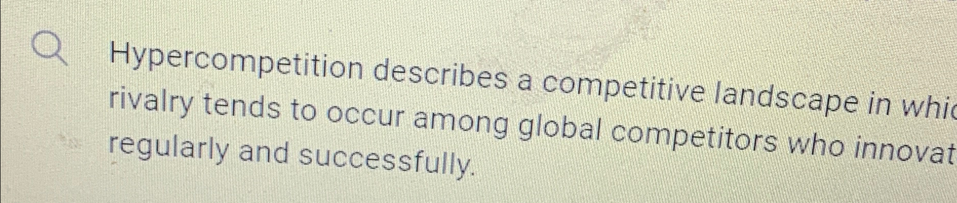 Solved Hypercompetition describes a competitive landscape in | Chegg.com