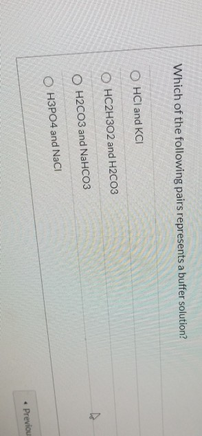 Solved Which of the following pairs represents a buffer | Chegg.com
