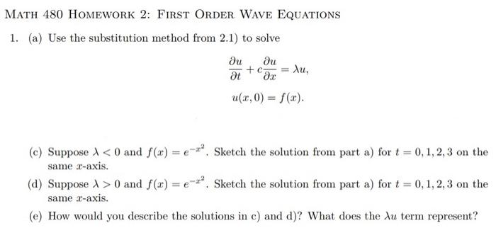 Solved MATH 480 HOMEWORK 2: FIRST ORDER WAVE EQUATIONS 1. | Chegg.com