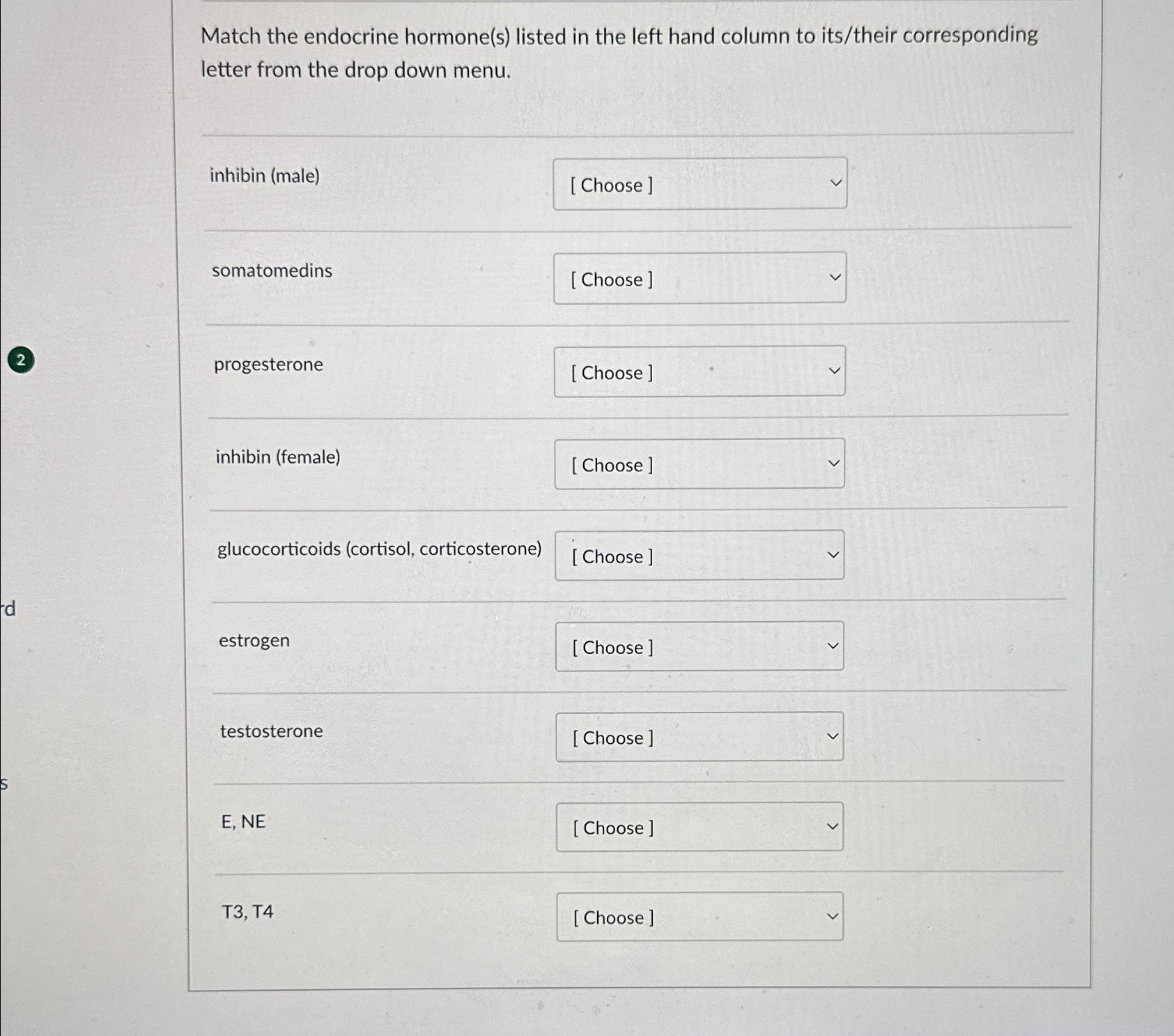 Solved Match the endocrine hormone(s) ﻿listed in the left | Chegg.com