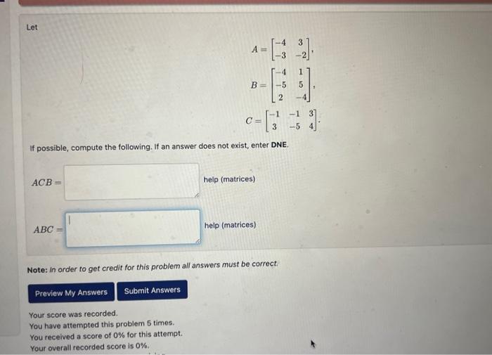 Solved A=[−4−33−2],B=⎣⎡−4−5215−4⎦⎤,C=[−13−1−534] If | Chegg.com