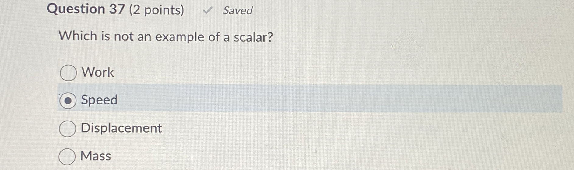 Solved Question 37 (2 ﻿points)SavedWhich is not an example | Chegg.com