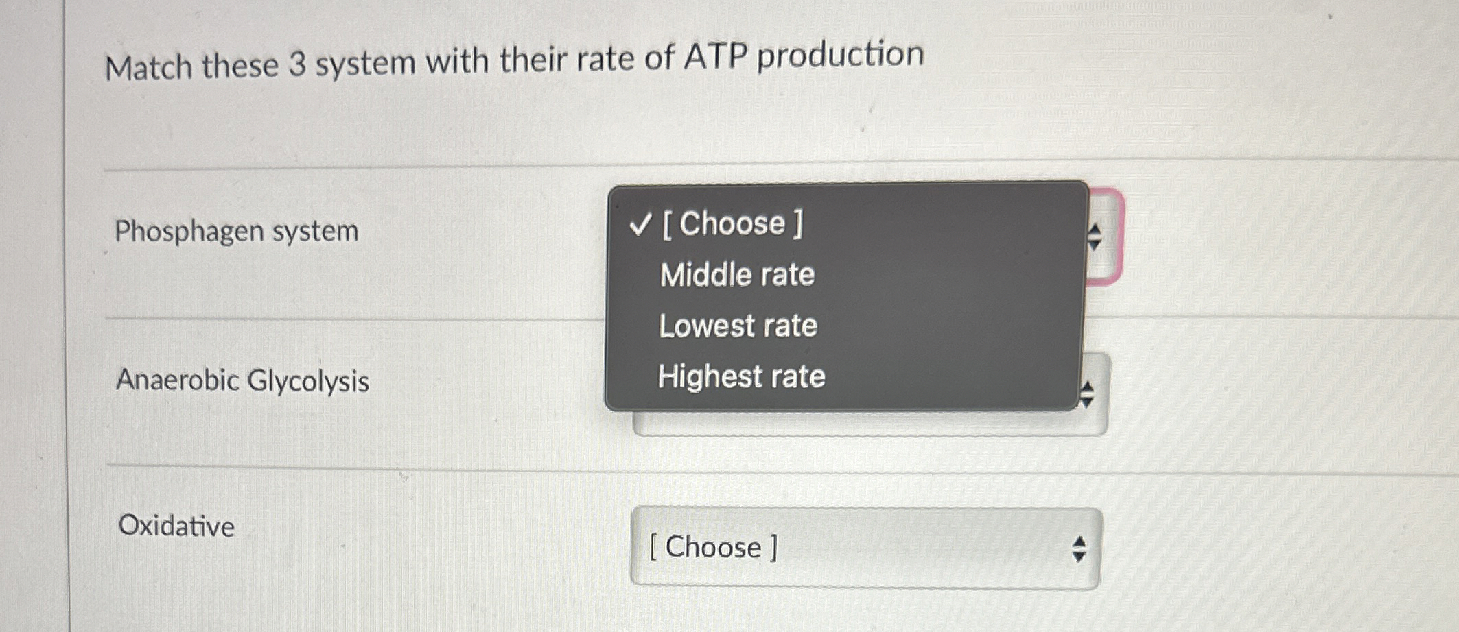 Solved Match these 3 ﻿system with their rate of ATP | Chegg.com