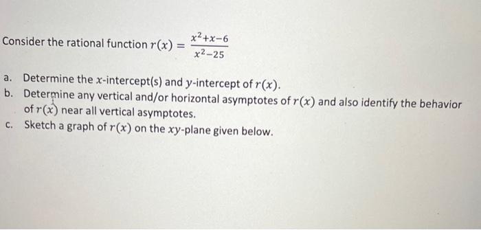 Solved Consider the rational function r(x)=x2−25x2+x−6 a. | Chegg.com