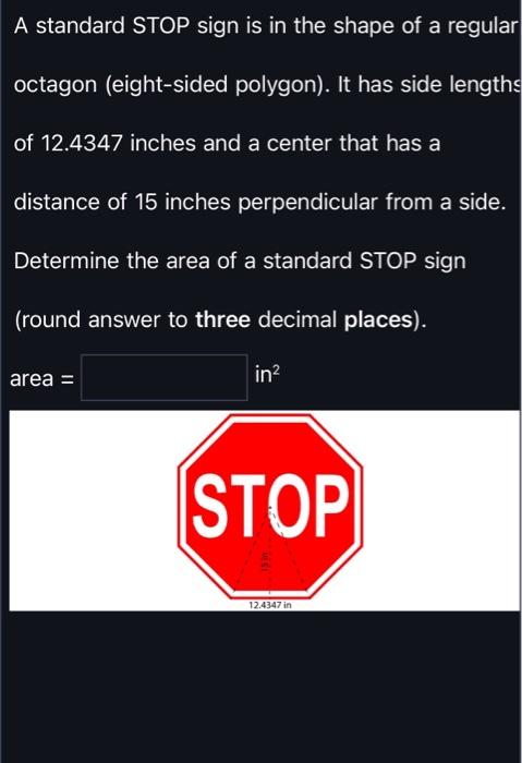 Solved A standard STOP sign is in the shape of a regular | Chegg.com