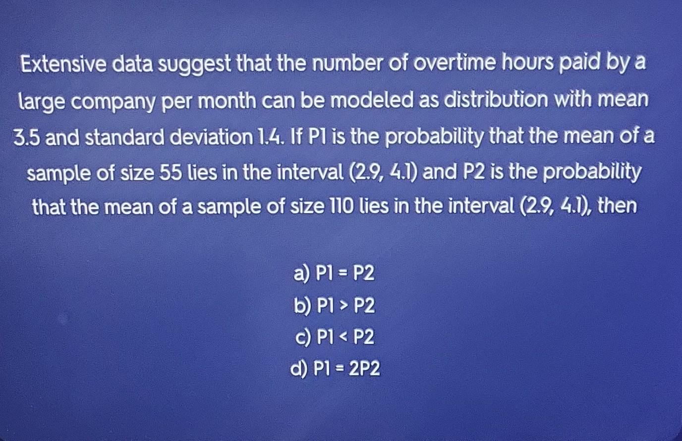Solved Extensive data suggest that the number of overtime | Chegg.com