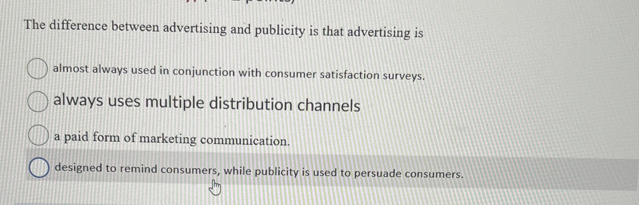 Solved The difference between advertising and publicity is | Chegg.com