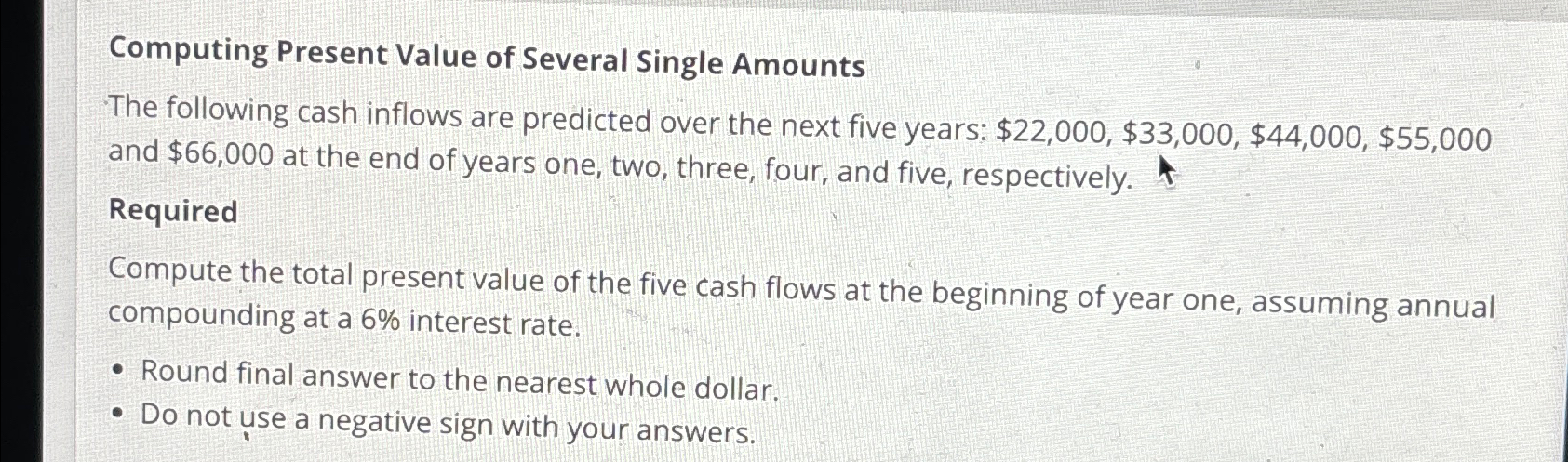 Solved Computing Present Value of Several Single AmountsThe | Chegg.com