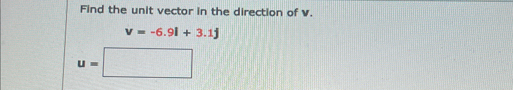 Solved Find the unit vector in the direction of | Chegg.com