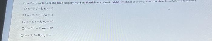 Solved From the restrictions on the three quantum numbers | Chegg.com