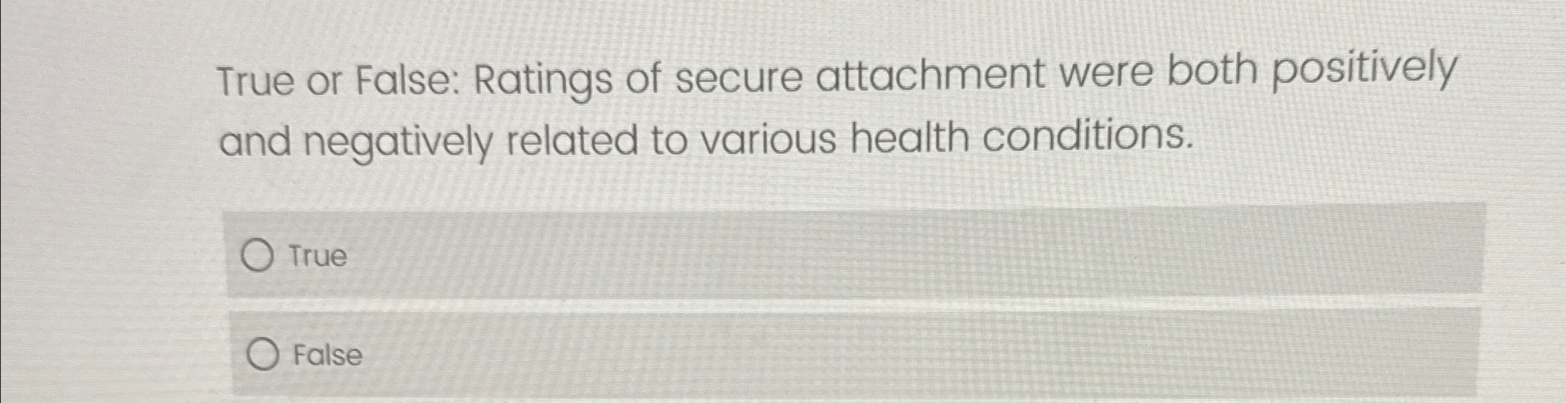 Solved True or False: Ratings of secure attachment were both | Chegg.com