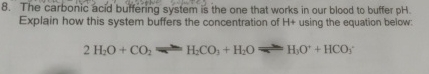 Solved The carbonic acid buffering system is the one that | Chegg.com