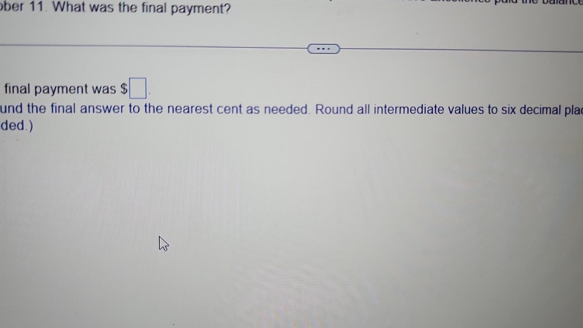final payment was $ und the final answer to the | Chegg.com