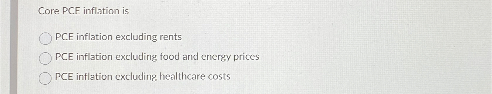 Core PCE inflation isPCE inflation excluding rentsPCE | Chegg.com