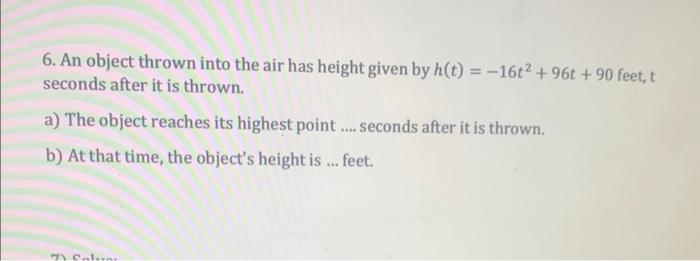 Solved 6. An object thrown into the air has height given by | Chegg.com