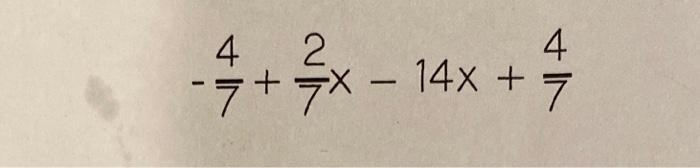 Solved 4 2 4 2 4. - - -+ 14x - *דידי | Chegg.com
