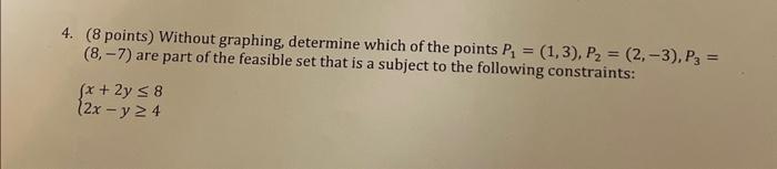 Solved 4. (8 points) Without graphing, determine which of | Chegg.com