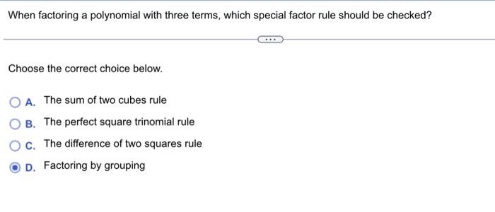 Solved When factoring a polynomial with three terms, which | Chegg.com