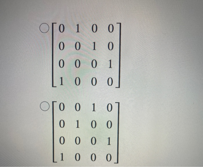 Solved Question 2 (1 point) Give the matrix representation | Chegg.com