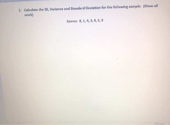 Solved 2. Calculate the SS, Variance and Standard Deviation | Chegg.com