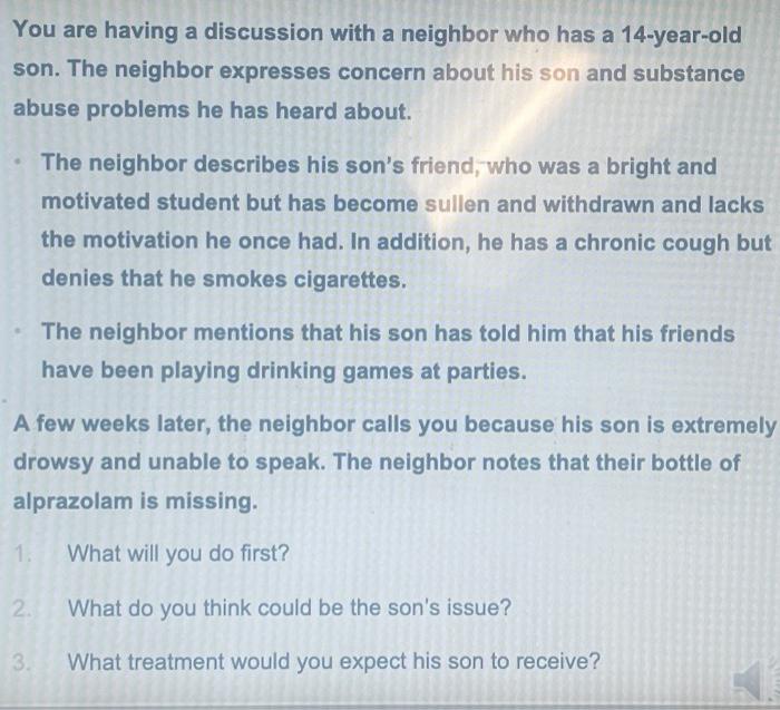 Solved You are having a discussion with a neighbor who has a | Chegg.com