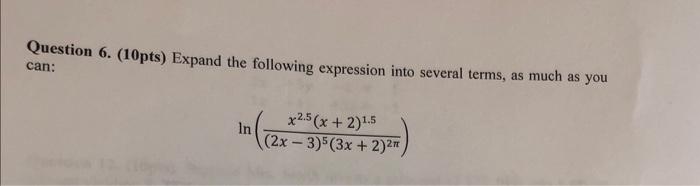Solved Question 6. (10pts) Expand the following expression | Chegg.com
