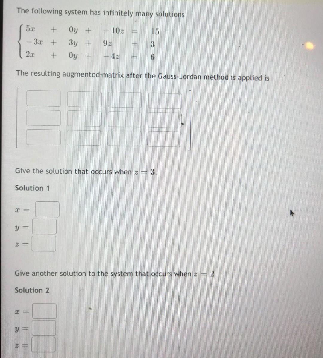 Solved The following system has infinitely many solutions | Chegg.com