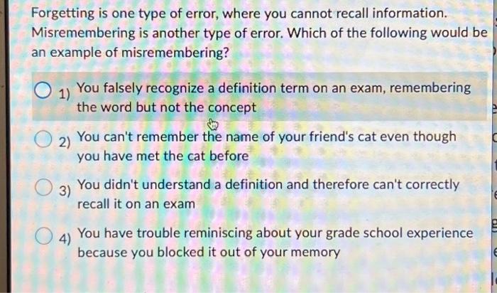 Solved Forgetting is one type of error, where you cannot | Chegg.com