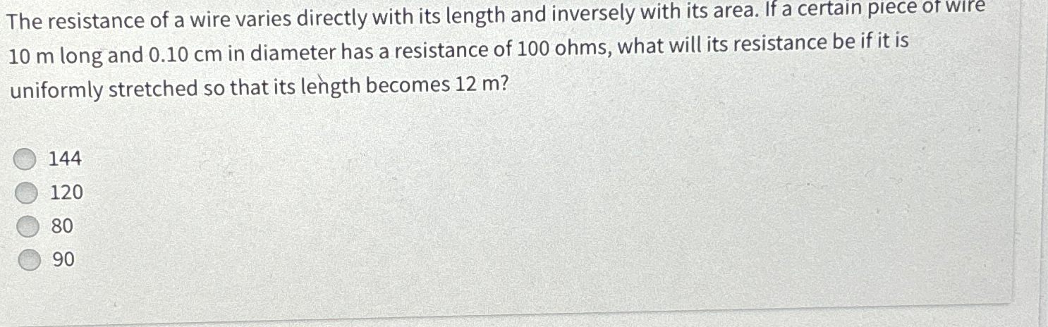 Solved The resistance of a wire varies directly with its | Chegg.com