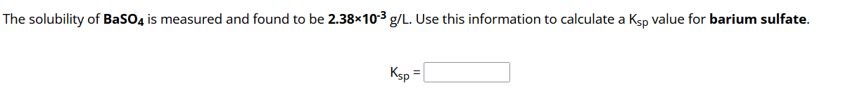 Solved The solubility of BaSO4 ﻿is measured and found to be | Chegg.com