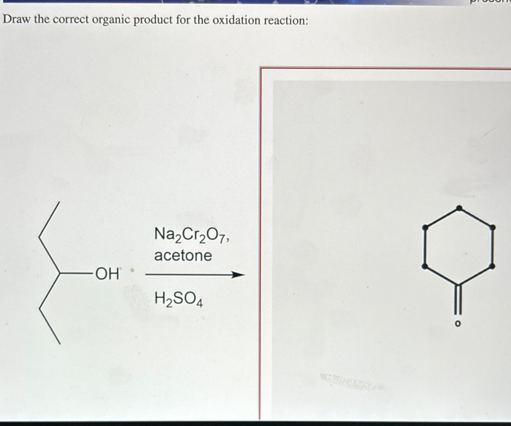 Solved Draw the correct organic product for the oxidation | Chegg.com