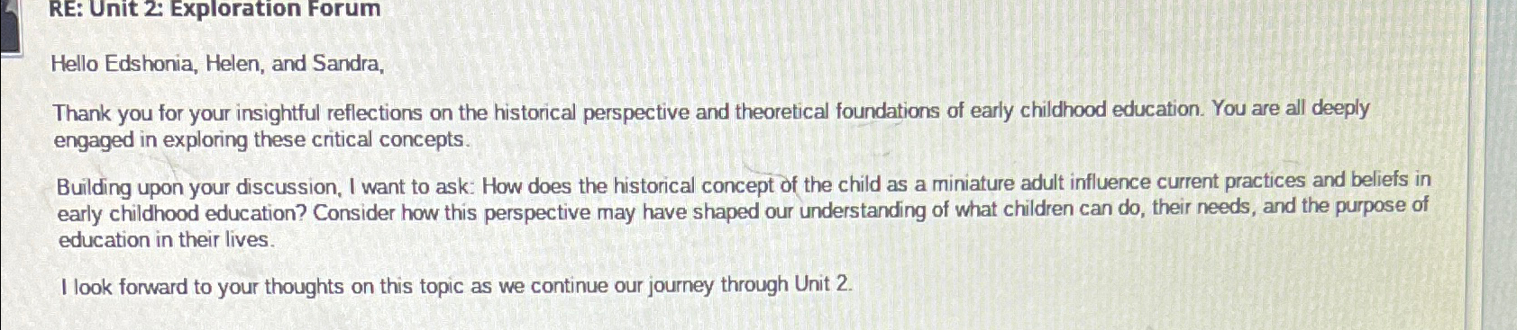 Solved RE: Unit 2: Exploration ForumHello Edshonia, Helen, | Chegg.com