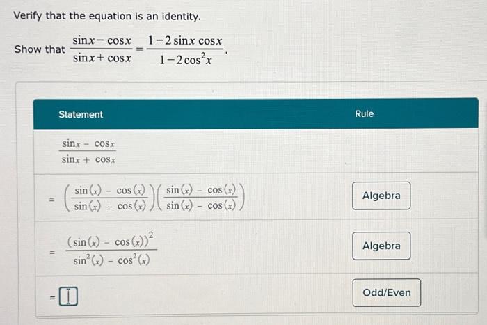 Solved that sinx+cosxsinx−cosx=1−2cos2x1−2sinxcosx | Chegg.com