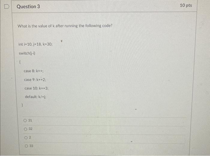 Solved What is the value of k after running the following | Chegg.com