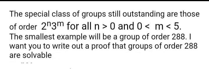 Solved The special class of groups still outstanding are | Chegg.com