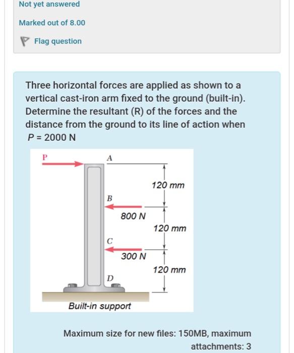 Solved Not yet answered Marked out of 8.00 Flag question | Chegg.com
