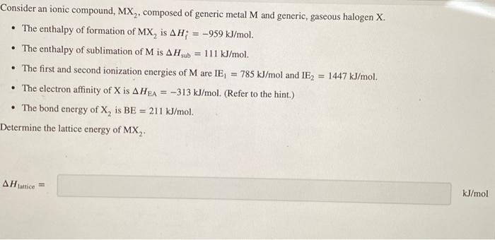 Solved Consider an ionic compound, MX2, composed of generic | Chegg.com