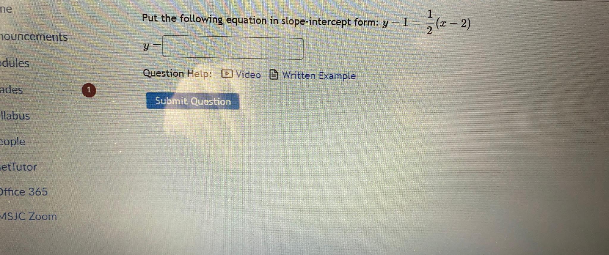 Solved Put the following equation in slope-intercept form: | Chegg.com
